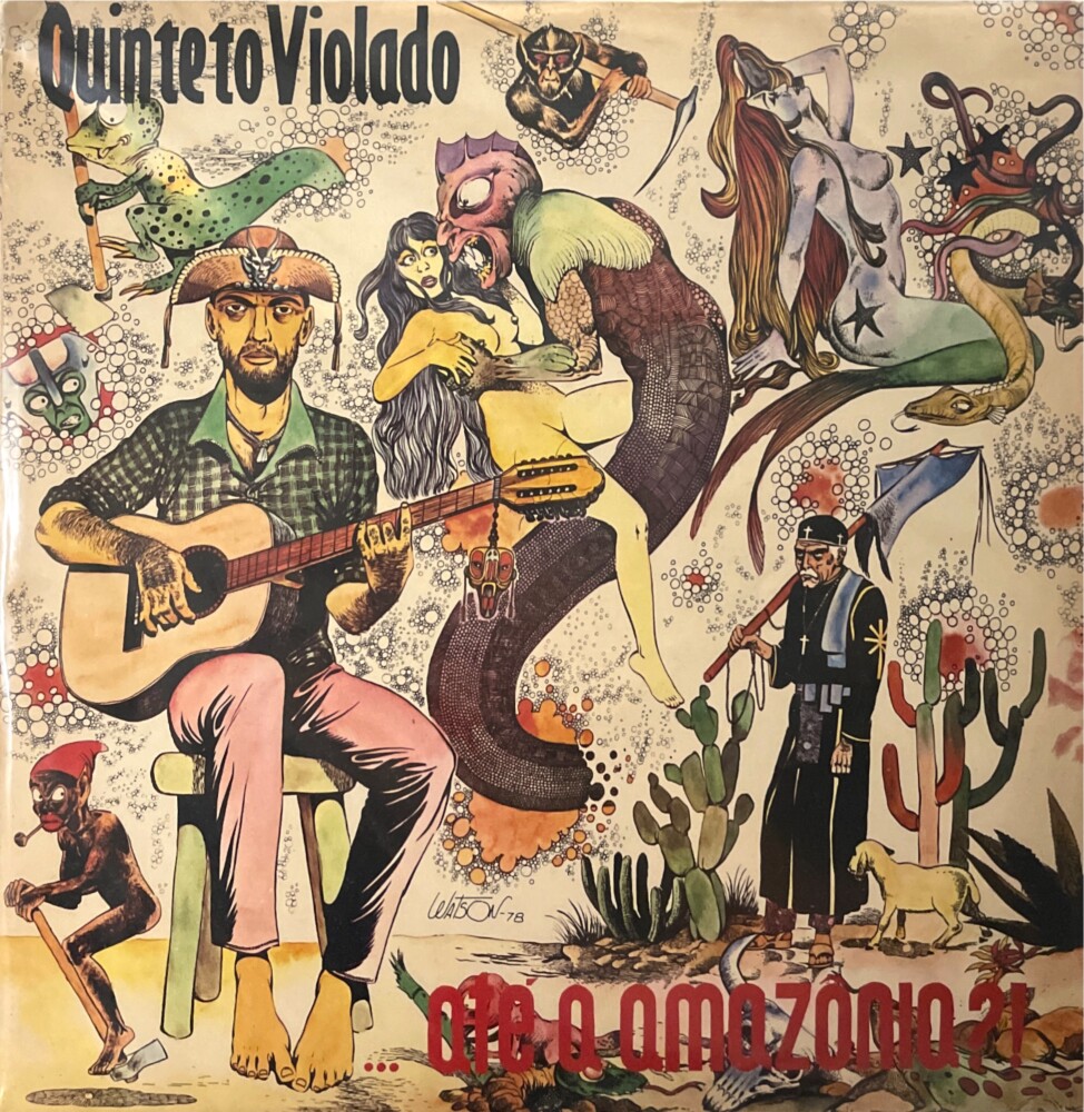 Quinteto Violado - Até A Amazônia?! (1978) - Estilhaços Discos